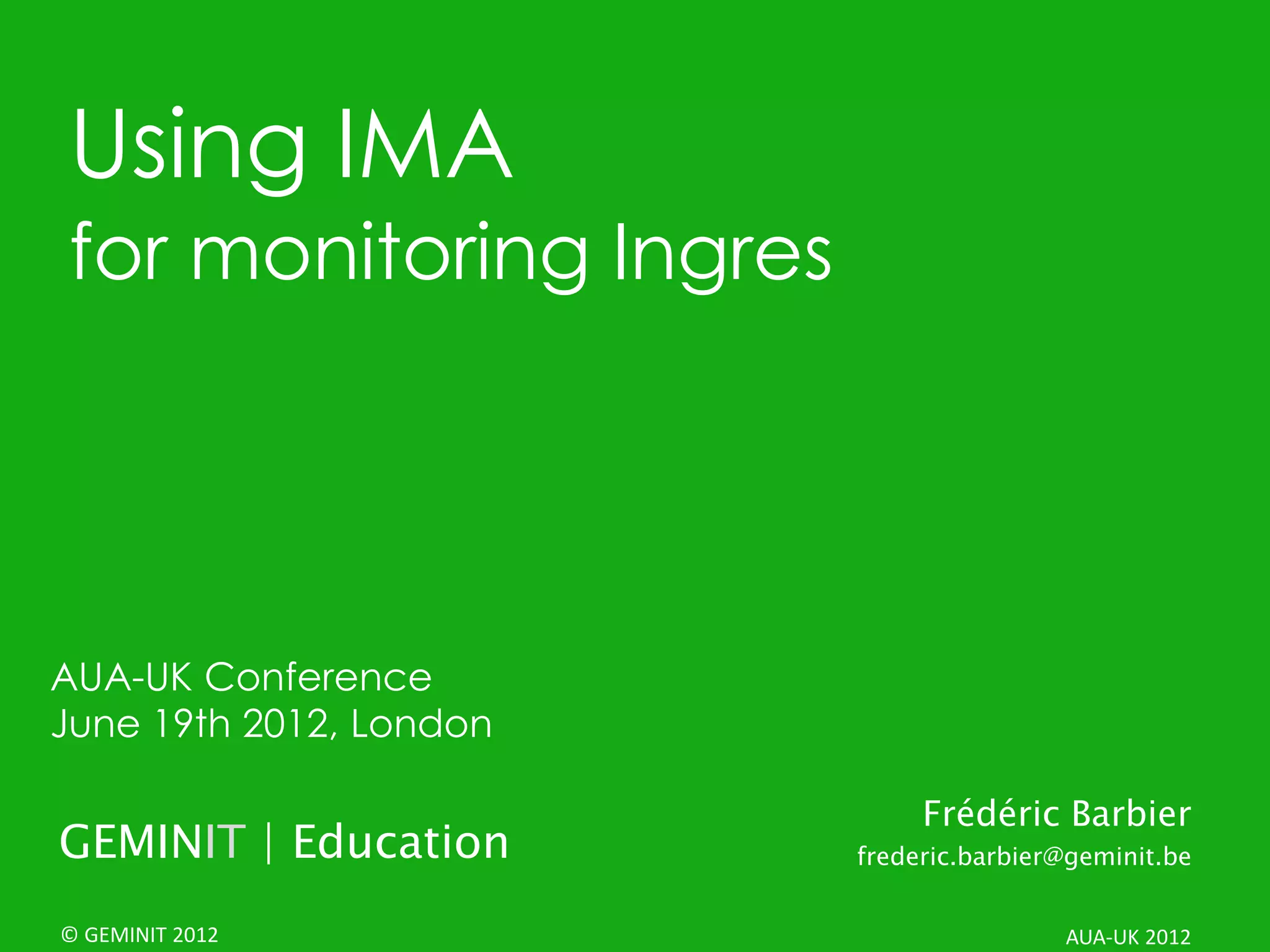 Using IMA for monitoring Ingres | PPT