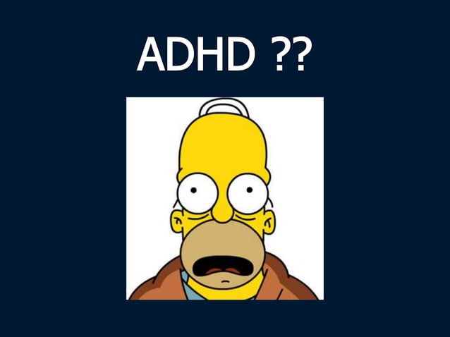 ADHD - Myth or Clinical Reality? | PPT