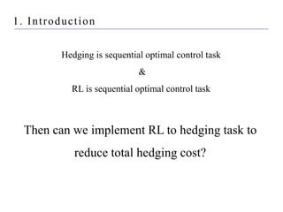 PPT - Deep Hedging OF Derivatives Using Reinforcement Learning | PPTX