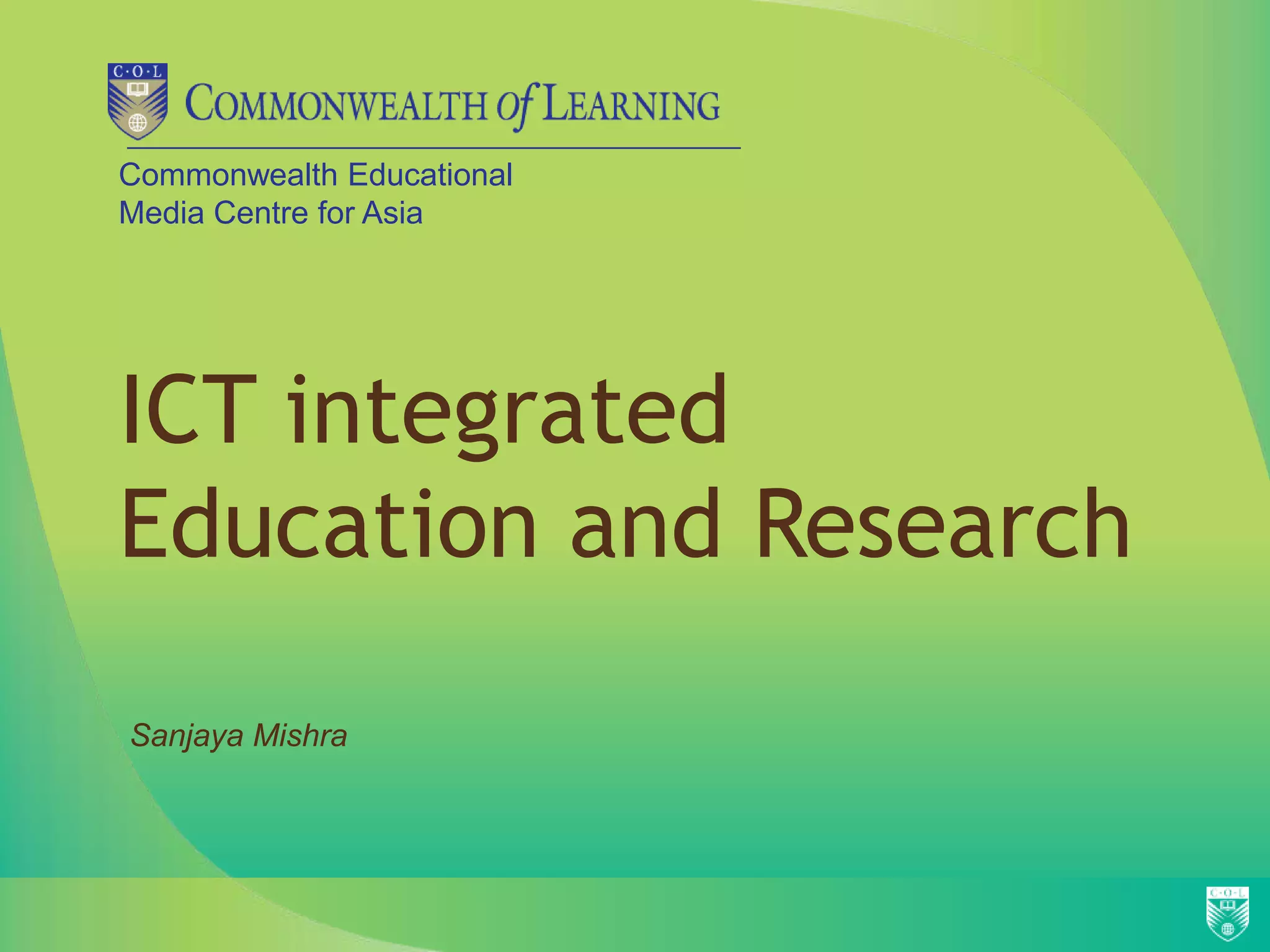 ICT Integrated Education and Research | PPTX