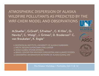 Atmospheric Dispersion of Alaska Wildfire Pollutants as Predicted by ...