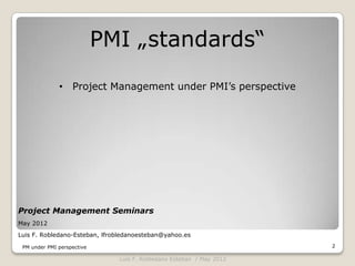 Project Management under PMI perspective | PPT