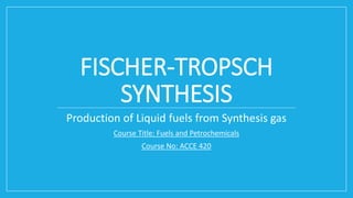 Fischer-Tropsch Synthesis | PPTX