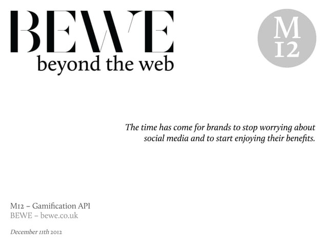 M12 social gamification API | BEWE | PPT
