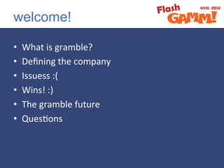 Gramble: The highs and lows of a social entertainment start-­up | PDF