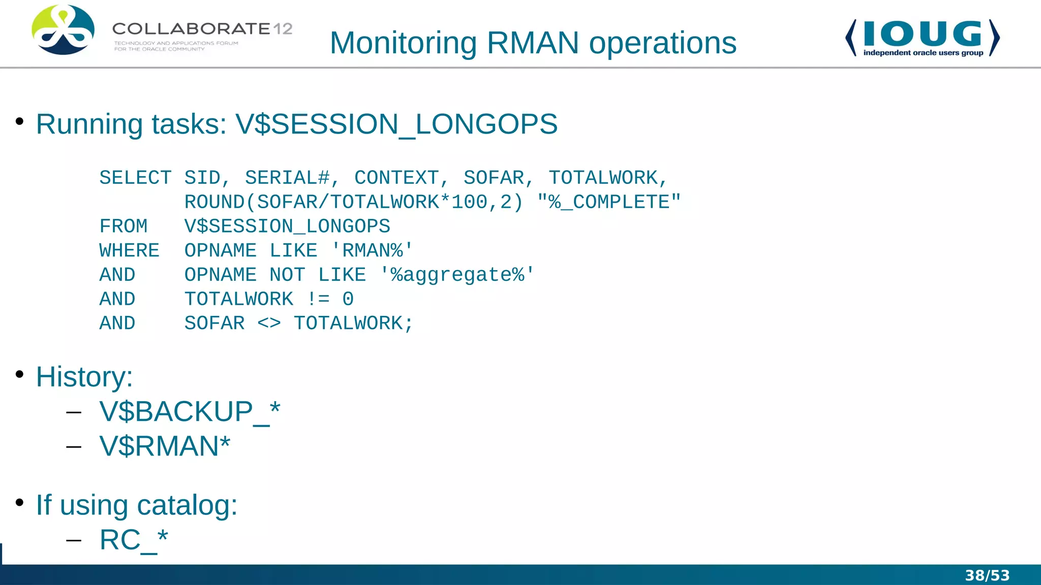 Collaborate 2012 - RMAN Eliminate the mystery | PDF | Operating Systems | Computer Software and ...