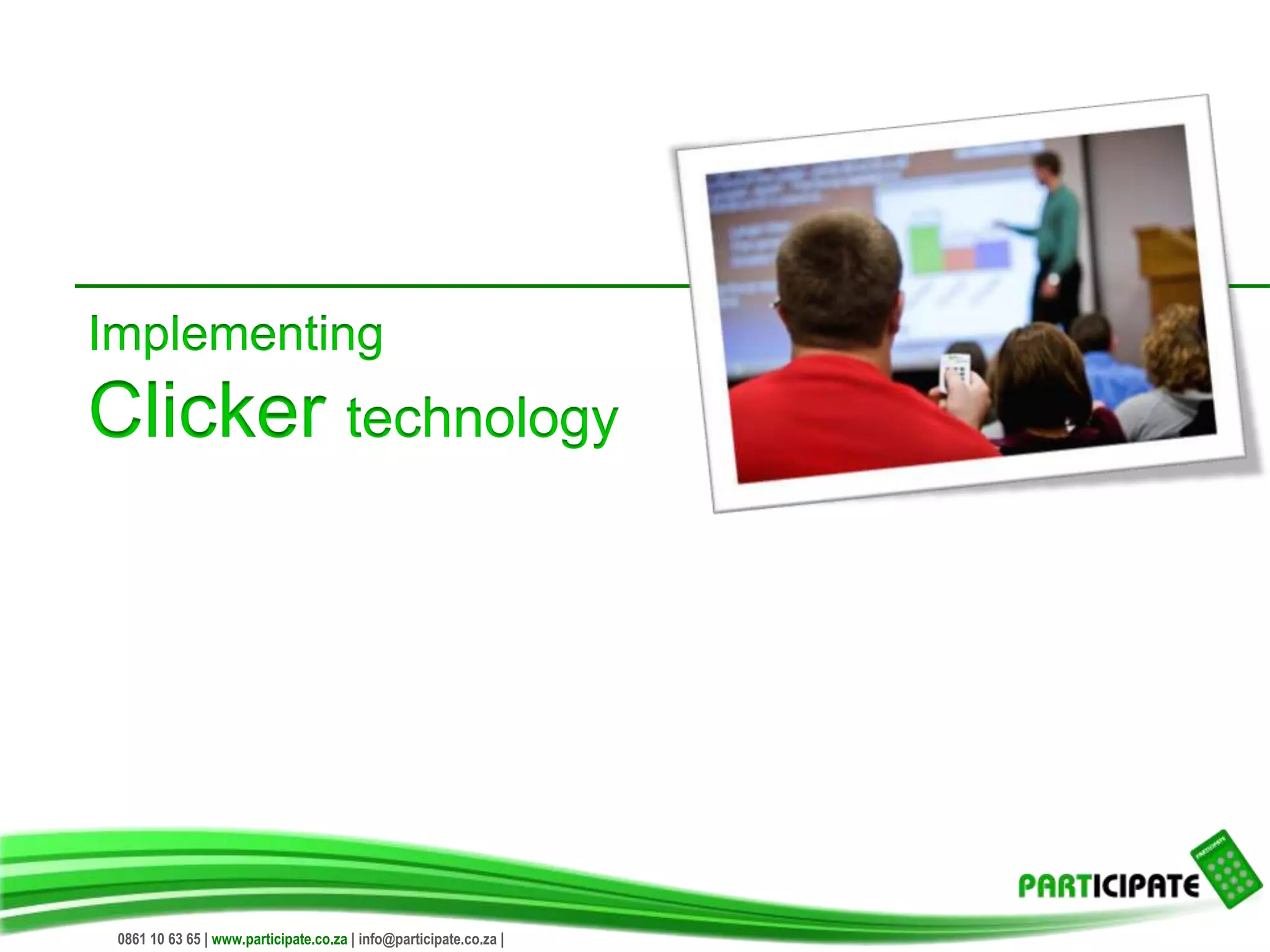 Introducing 'Clicker Technology' | PPT