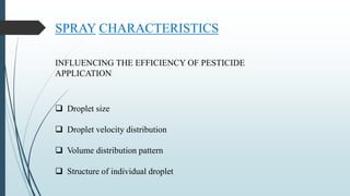 Droplet size and velocity characteristics of agricultural sprays | PPTX