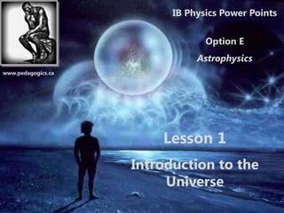 E1 Introduction to the Universe | PPTX