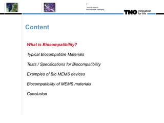 2012 Biocompatibele MEMS / Microsystems Packaging | PPTX