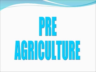 2012 birth of agriculture | PPT