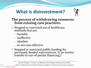 Disinvestment. Evidence-based disinvestment. | PPT