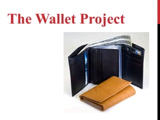 2012 NTU EMBA Design Thinking Challenge- The Wallet Project | PPT