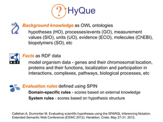 Evaluating scientific hypotheses using the SPARQL Inferencing Notation | PPT