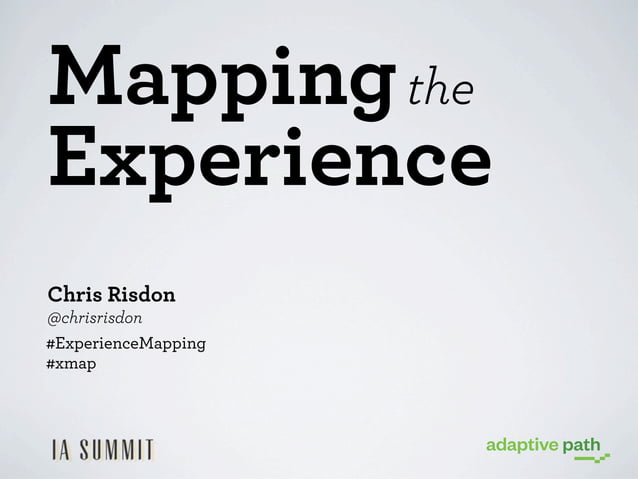 IA Summit 2012: Mapping the Experience | PDF