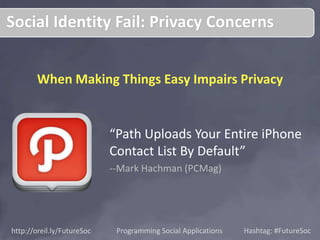 SXSWi 2012: Programming Social Applications | PPTX