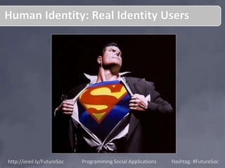 SXSWi 2012: Programming Social Applications | PPTX