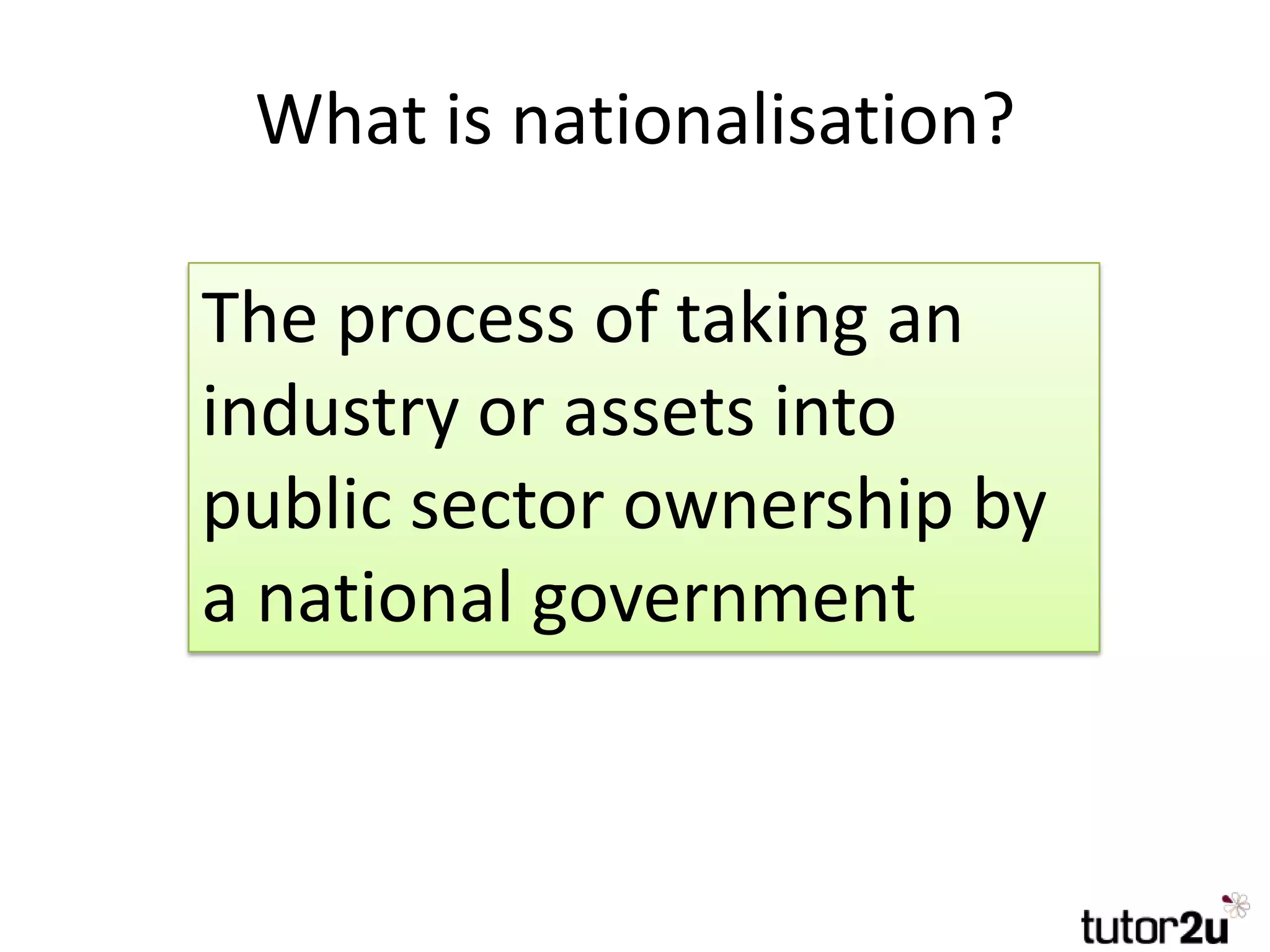 Economics of Nationalisation | PPT