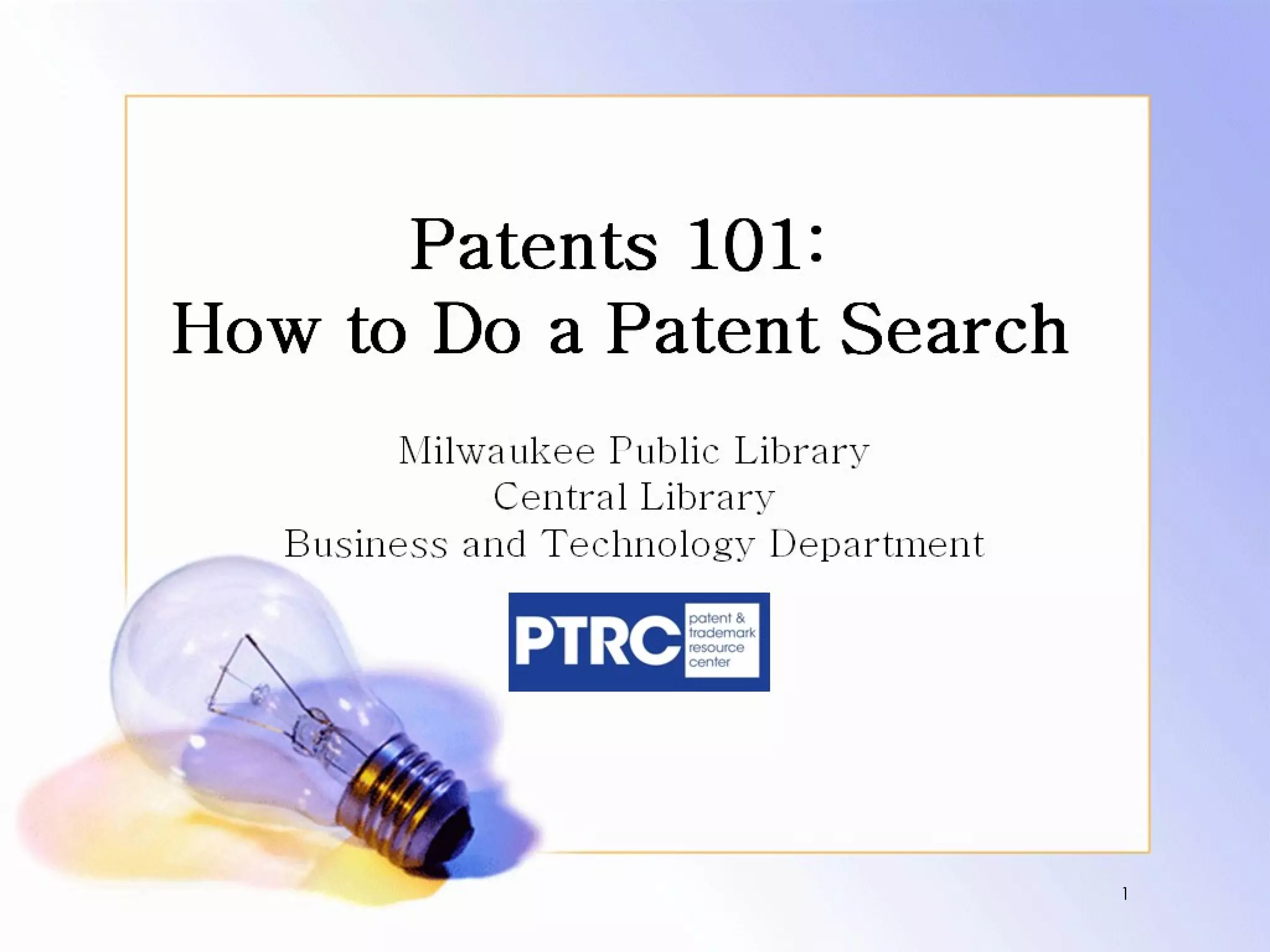 Patent Searching 101 | PPT
