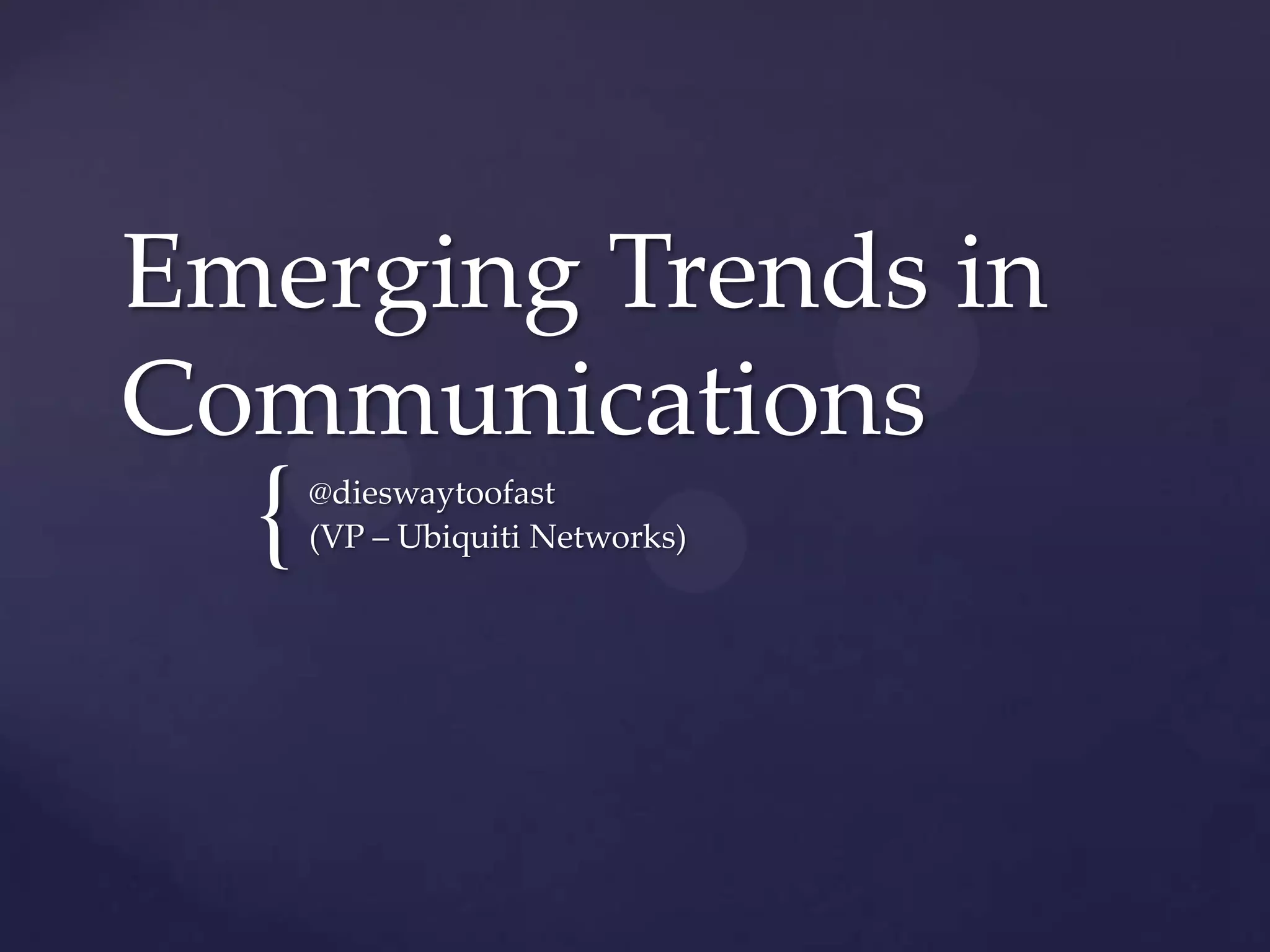 Emerging Trends in Communications | PPTX