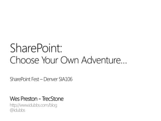SharePoint: Choose Your Own Adventure | PPTX