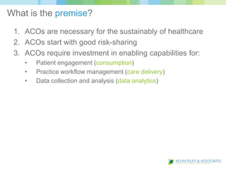 2013-01 Building a Framework for Sustainable ACO Enablement | PPT