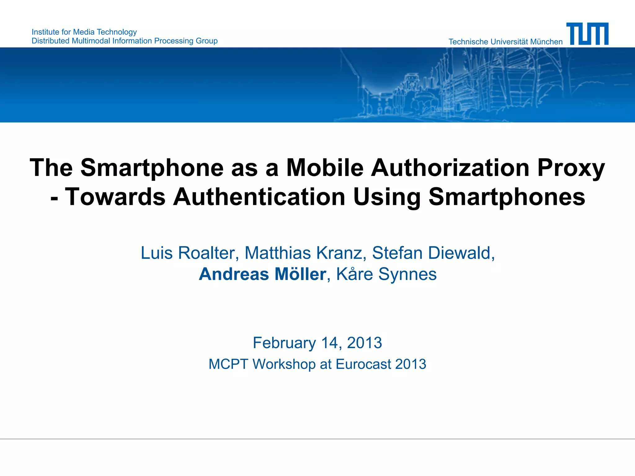 The Smartphone as Mobile Authorization Proxy | PPT