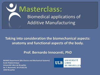 2013 03-12-masterclass-biomedical-applications-of-am ulb-add-medical | PPT
