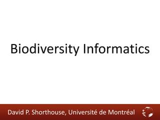 Introduction to Biodiversity Informatics | PPTX