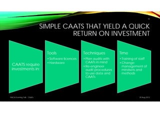 Computer Assisted Audit Tools and Techniques - the Force multiplier in ...