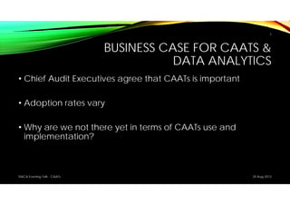 Computer Assisted Audit Tools and Techniques - the Force multiplier in ...