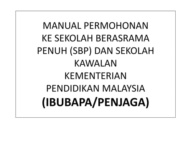 2013 08-27 manual permohonan ibubapa-penjaga SBP | PDF
