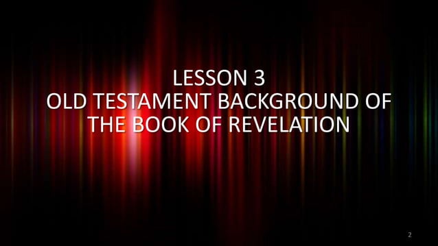 2013 09-29 rv03 the old testament background of revelation | PPTX