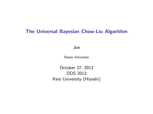 The Universal Bayesian Chow-Liu Algorithm | PPT