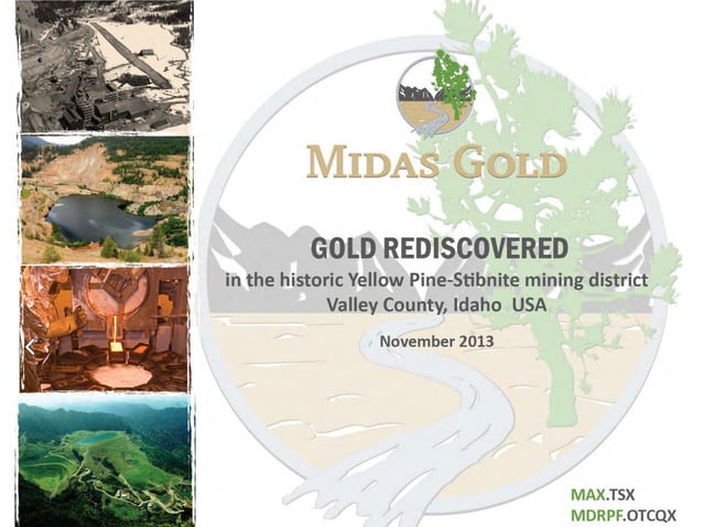 Midas Gold Corporate Presentation - November 2013 | PPT