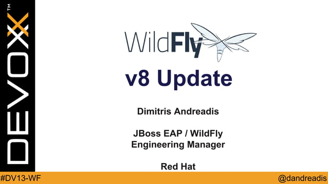 Devoxx 2013, WildFly BOF | PPT