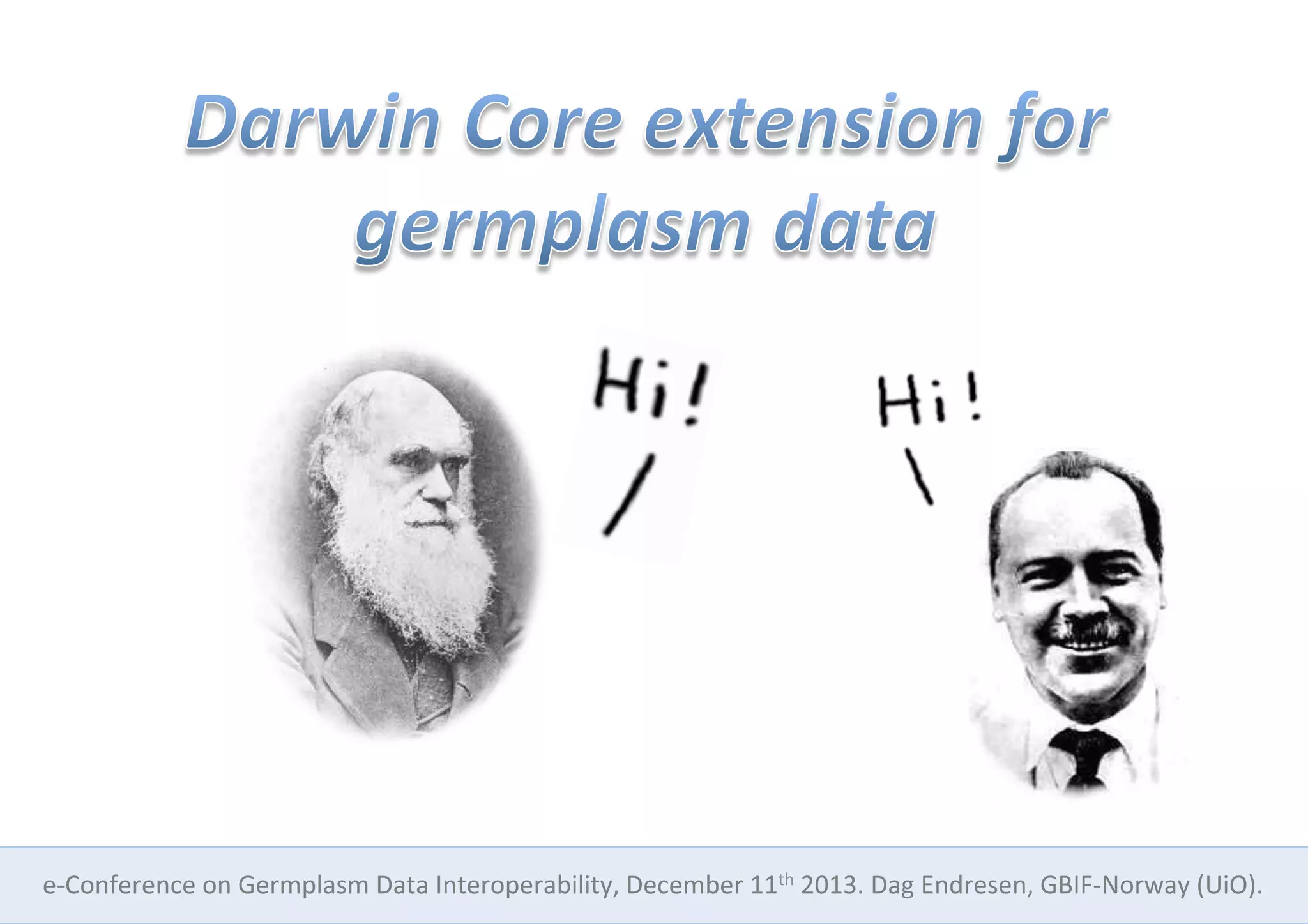 Darwin Core extension for germplasm (11th December 2013) | PDF