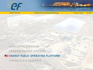 Energy Fuels Inc. - Investor Presentation | PDF