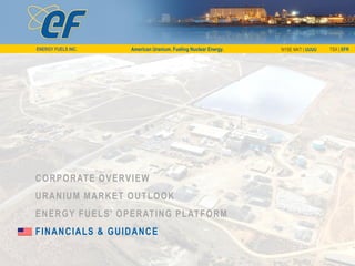 Energy Fuels Inc. - Investor Presentation | PPT