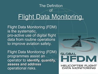 Intro to Helicopter Flight Data Monitoring | PPT