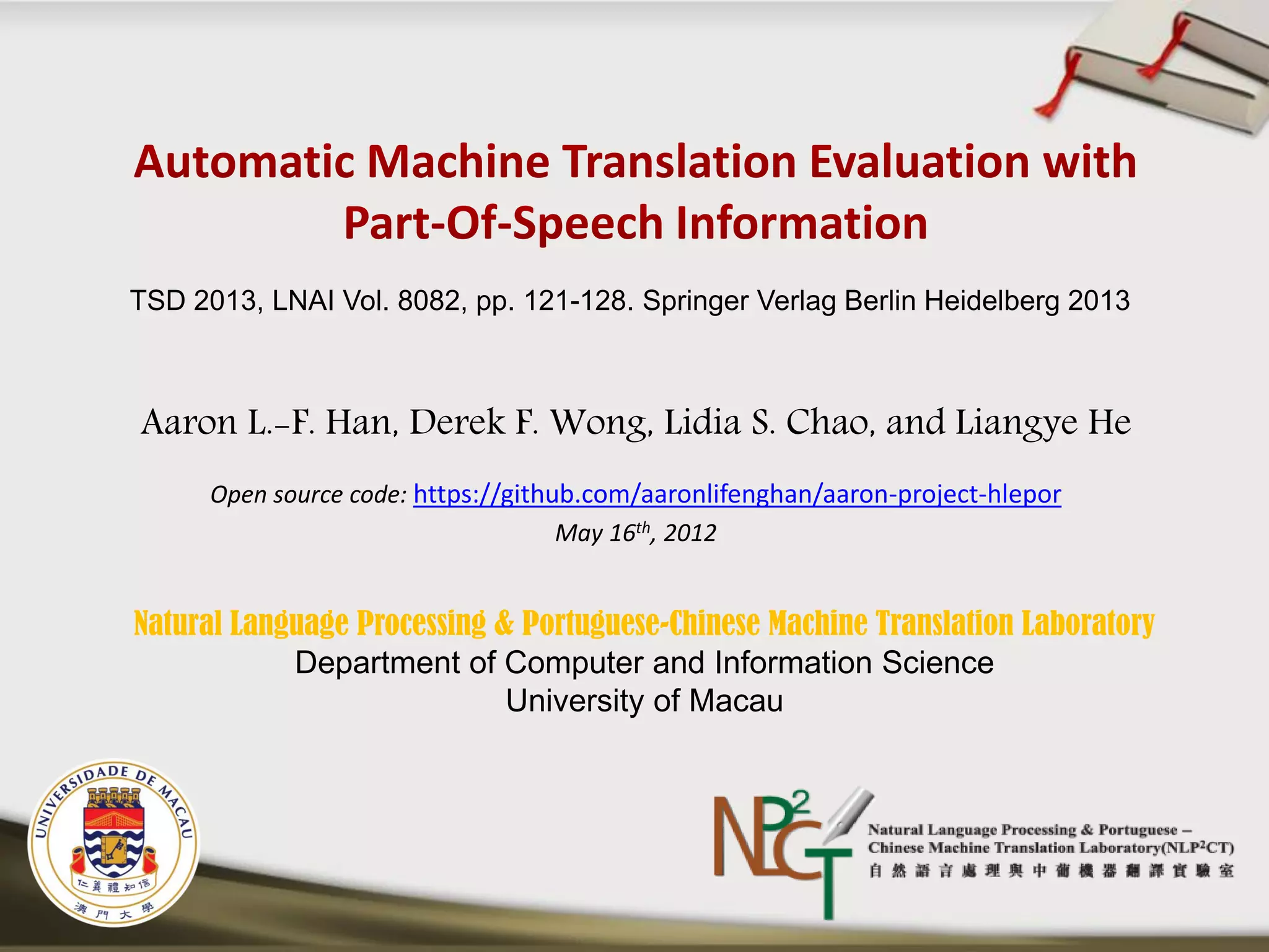 TSD2013 PPT.AUTOMATIC MACHINE TRANSLATION EVALUATION WITH PART-OF-SPEECH INFORMATION | PPT