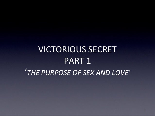 The Purpose Of Sex And Love