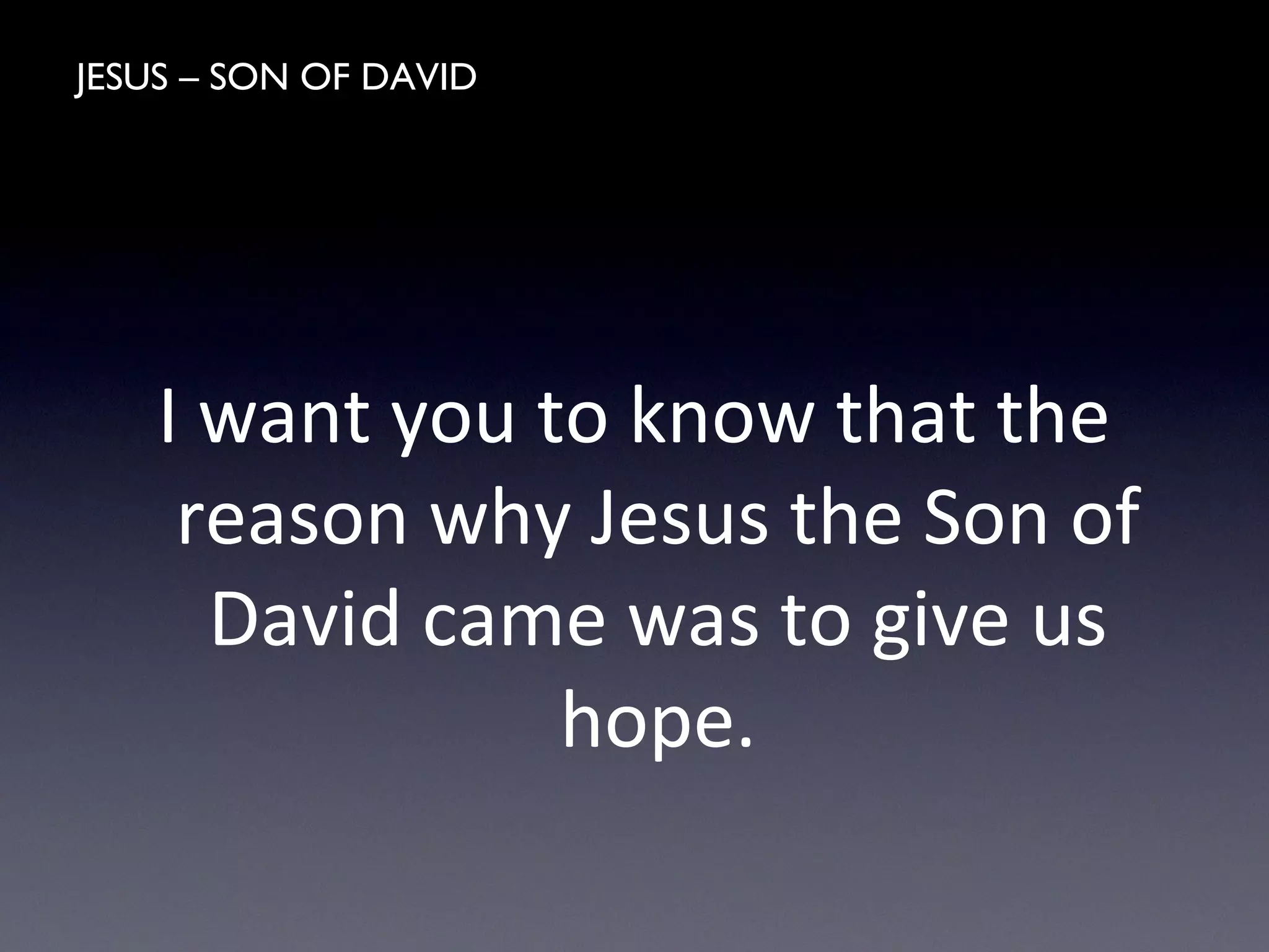 Jesus - Son Of David | PPT