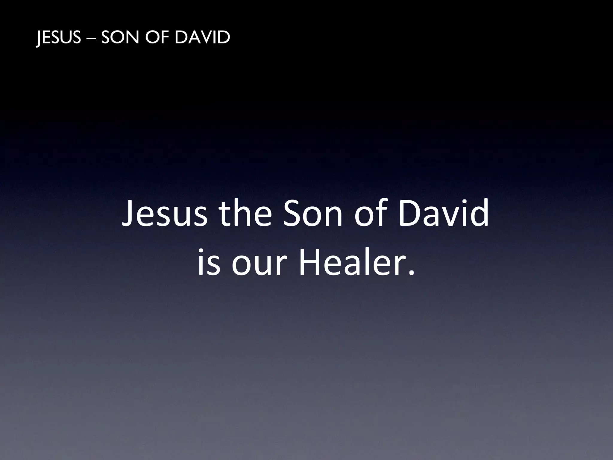 Jesus - Son Of David | PPT