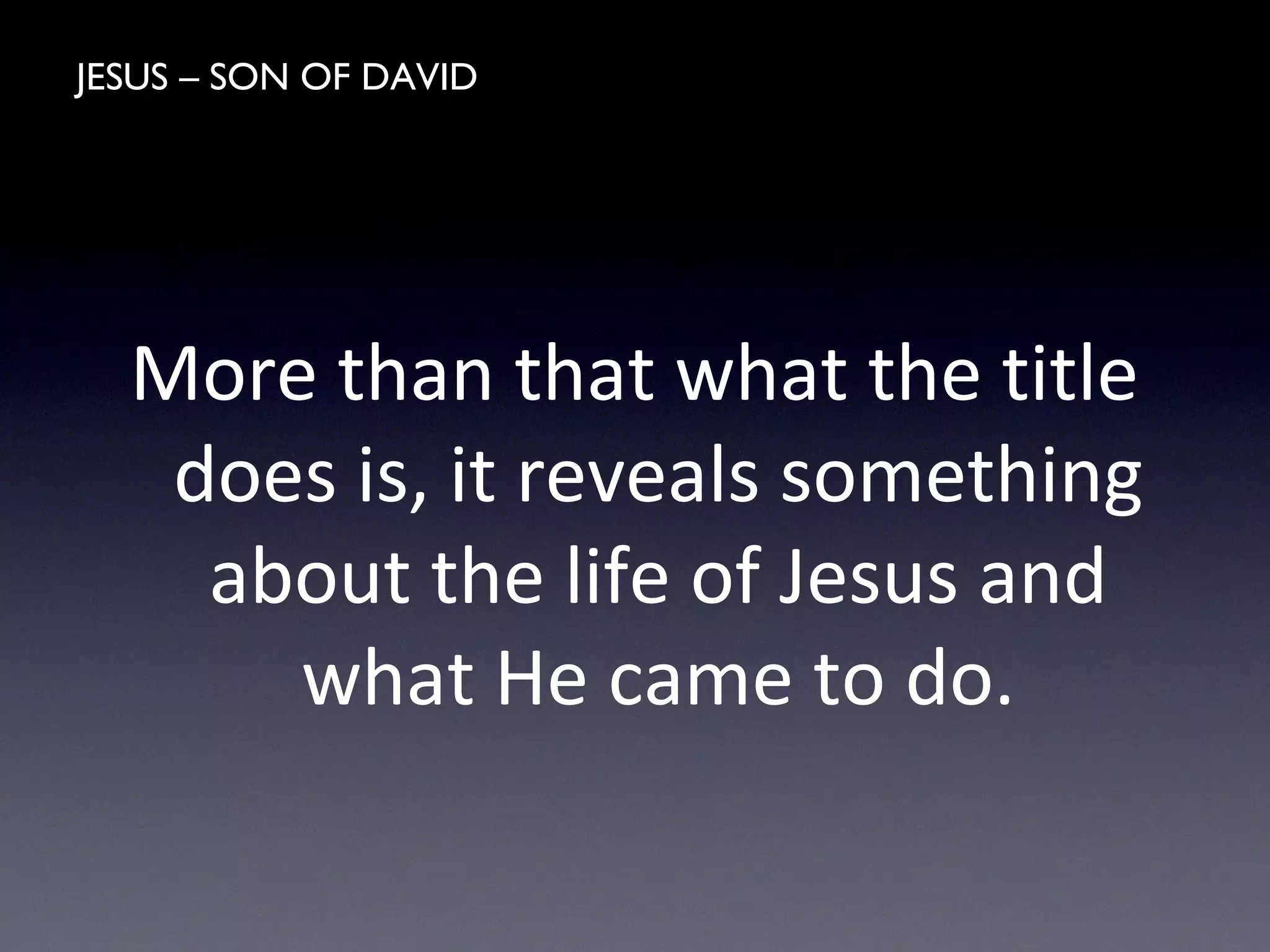 Jesus - Son Of David | PPT