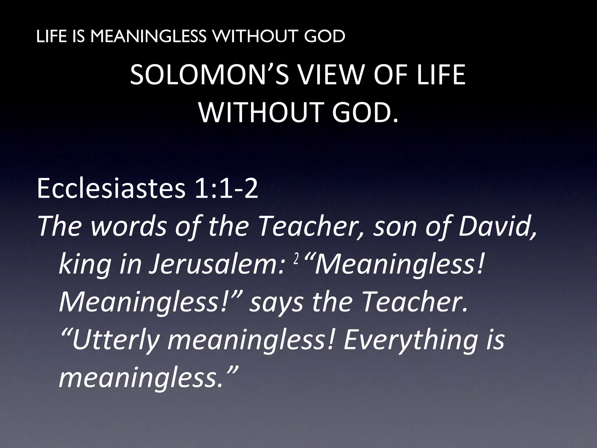 Life Is Meaningless Without God | PPT