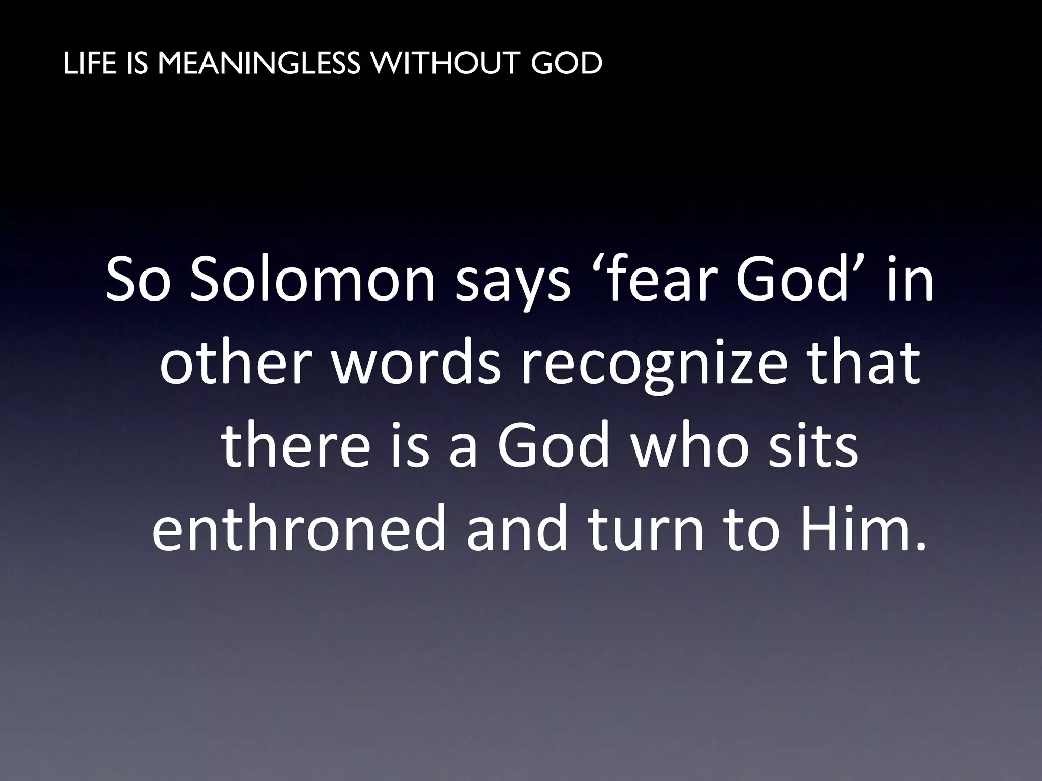 Life Is Meaningless Without God | PPT