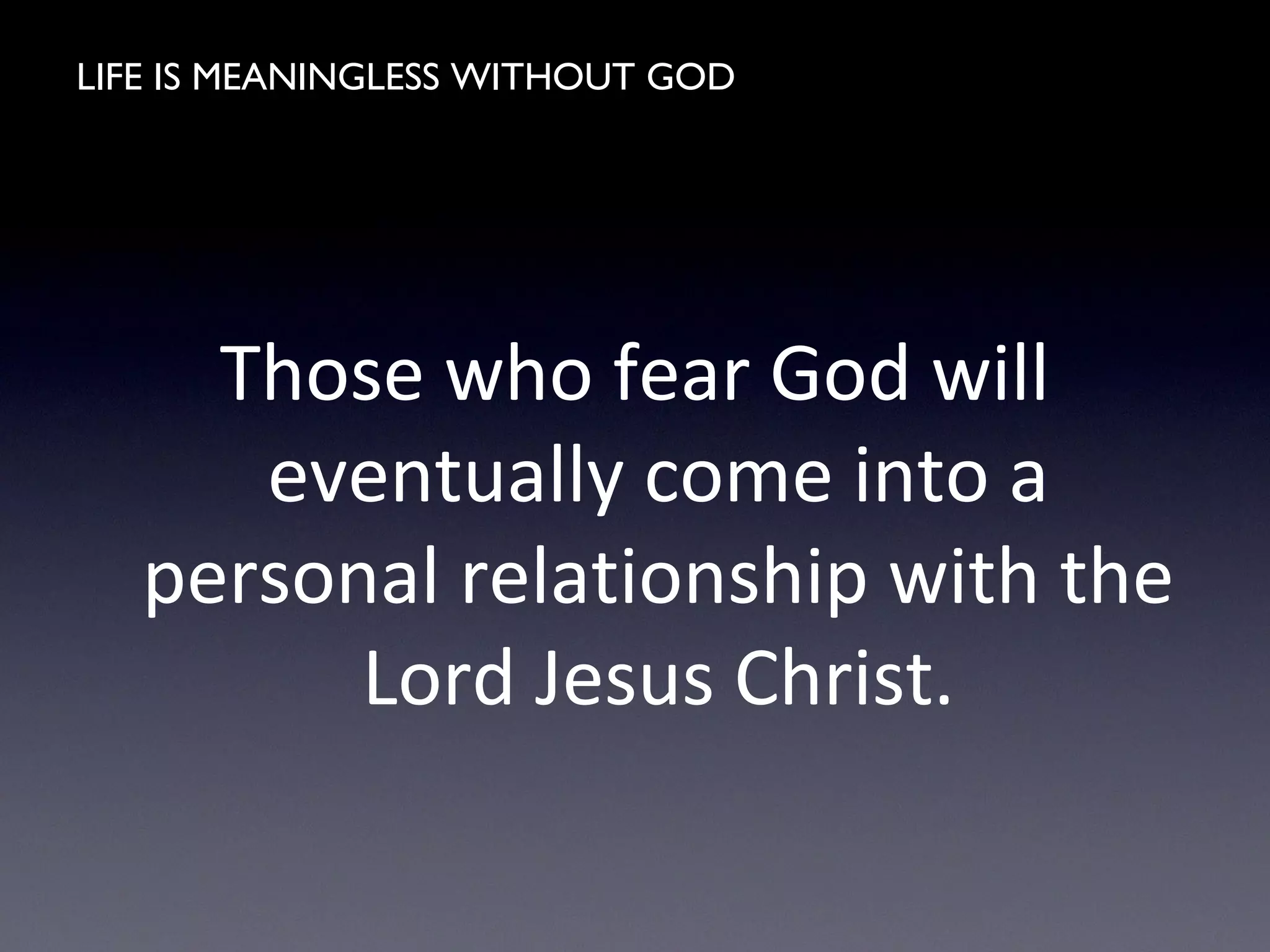 Life Is Meaningless Without God | PPT