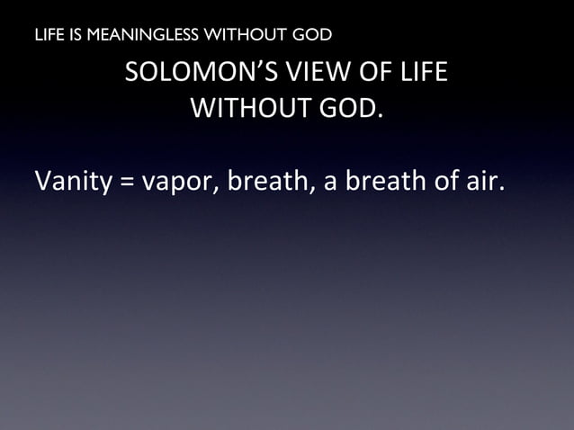 Life Is Meaningless Without God | PPT | Christianity | Religion ...