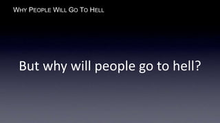 Why People Will Go To Hell | PPTX